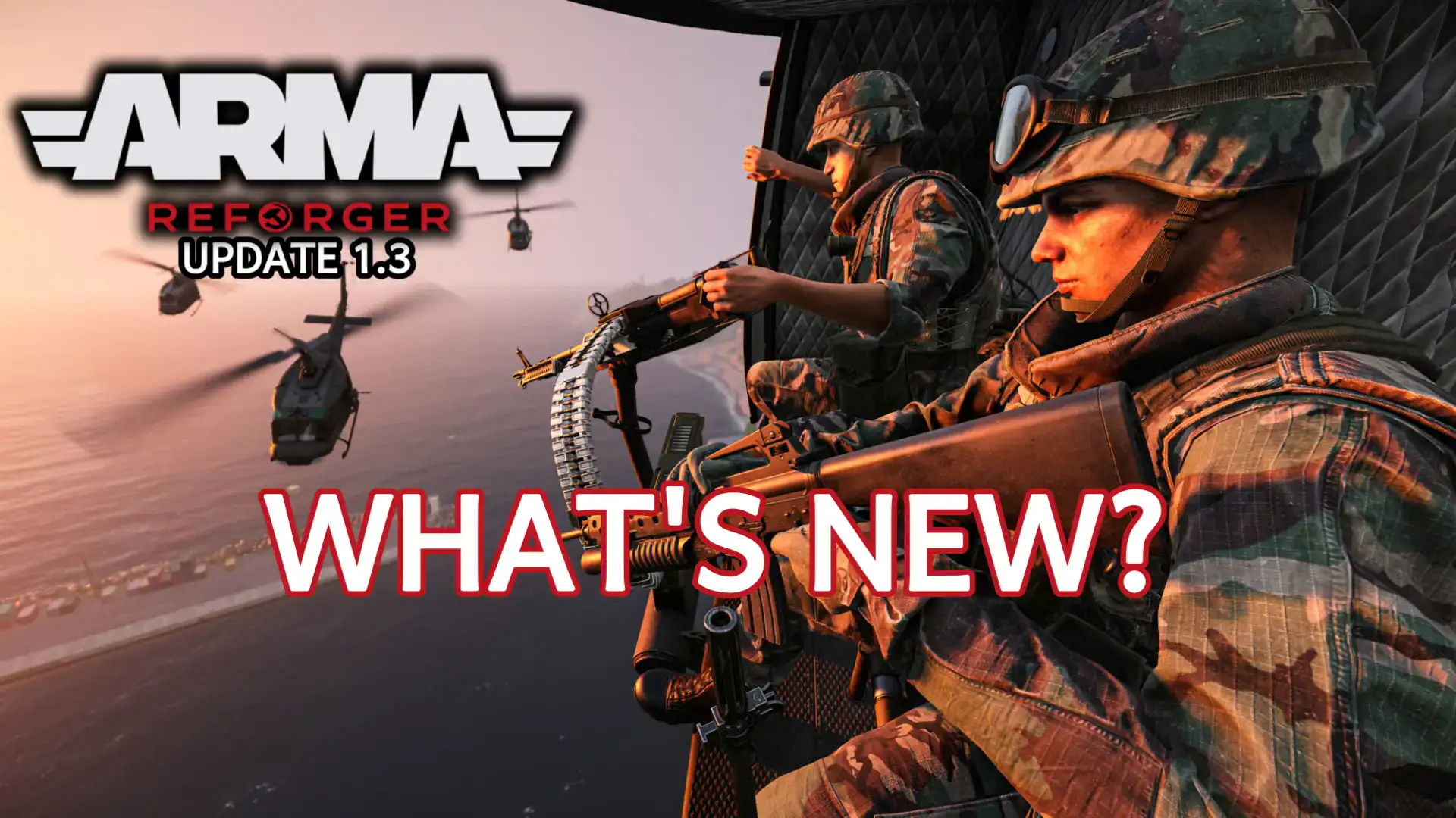 Arma Reforger 1.3 Update: A Friendly Dive into What’s New